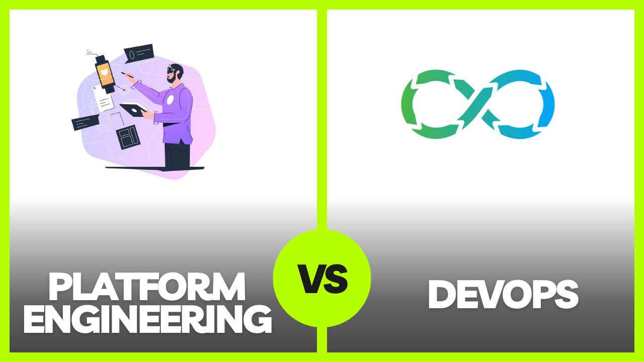 Platform Engineering vs DevOps Differences & Comparison – SlickFinch